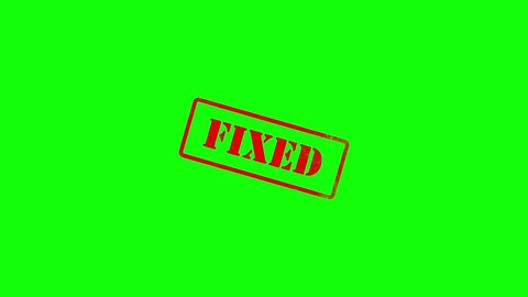 Word Fixed Being Stamped Green Screen Stock Footage Video (100% Royalty ...