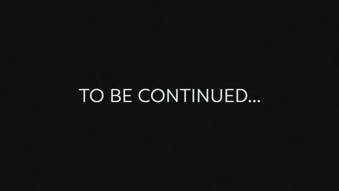 animated words be continued dark background Stock Footage Video (100% ...