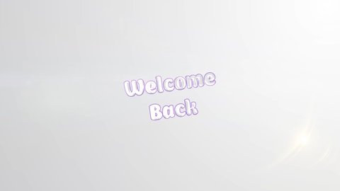 Welcome Back Animated Picture On White Stock Footage Video (100% ...