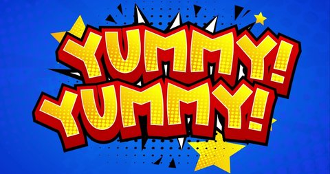 4k Animated Yummy Yummy Words Comic Stock Footage Video (100% Royalty ...