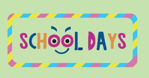 Animation School Days Text On Green Stock Footage Video (100% Royalty ...