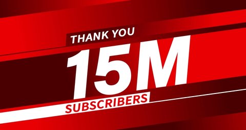 Thank You 15 Million Subscribers Modern Stock Footage Video (100% ...