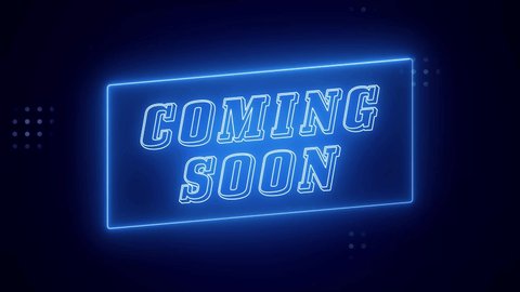 Coming Soon Animation Blue Neon Sign Stock Footage Video (100% Royalty ...