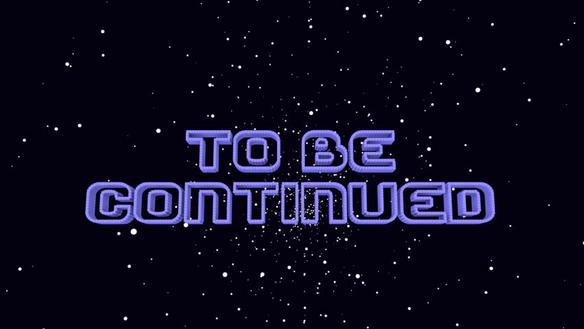 animated title "to be continued" Stock Footage Video (100% Royalty-free ...