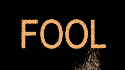 Word Fool Appears Sand Crumbles Transparent Stock Footage Video (100% ...